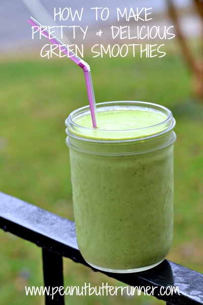 8 Tips for Green Smoothies that Look Pretty and Taste Great - Peanut ...