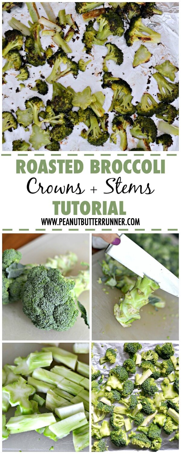 Roasted Broccoli Tutorial: Crowns and Stems